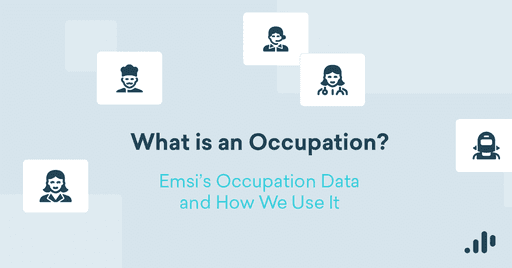 What is an Occupation? Emsi’s Occupation Data and H...